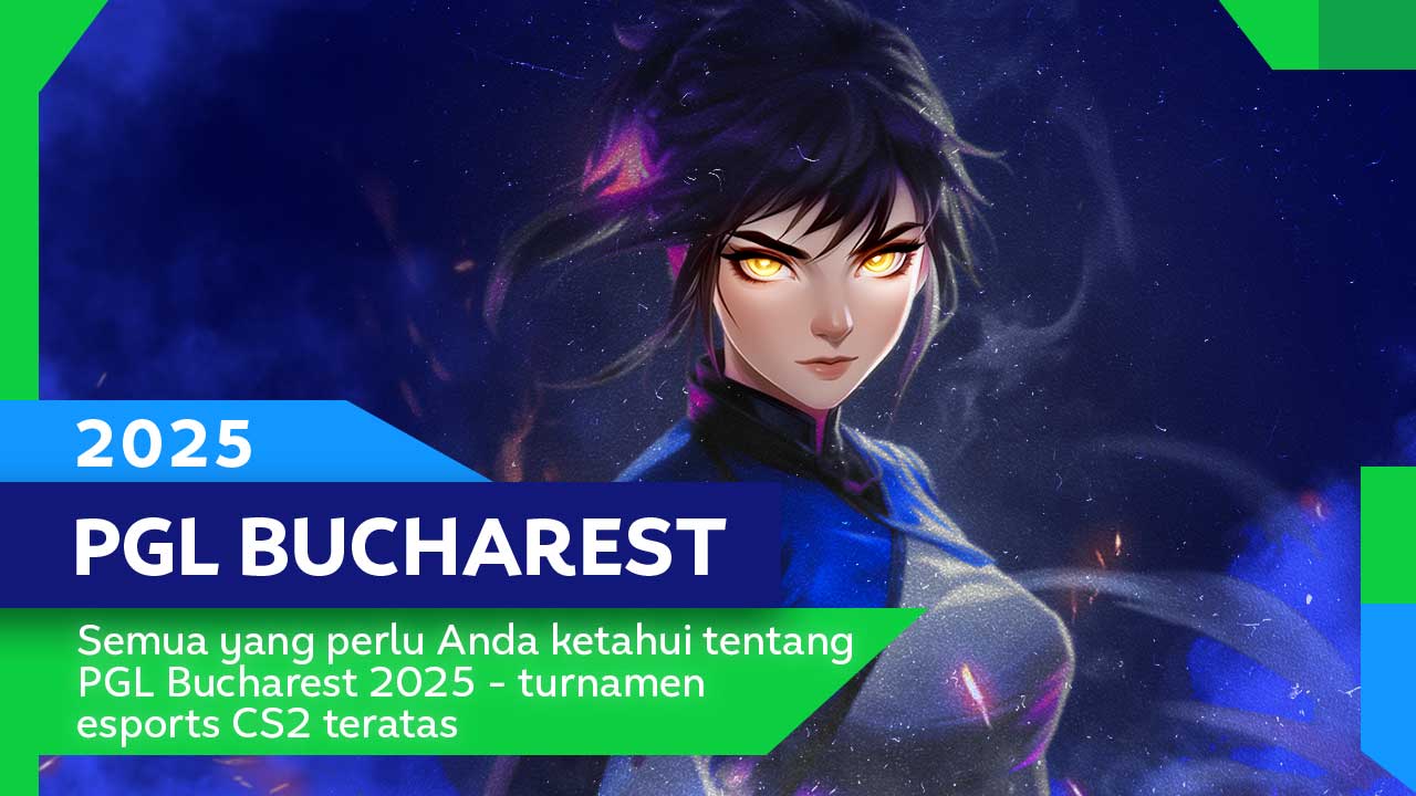 Semua yang perlu Anda ketahui tentang PGL Bucharest 2025 - turnamen esports CS2 teratas ...